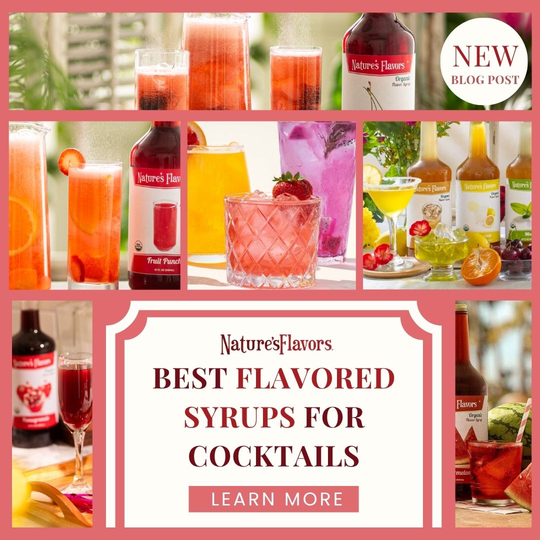 Best Flavored Syrups for Cocktails | Nature's Flavors